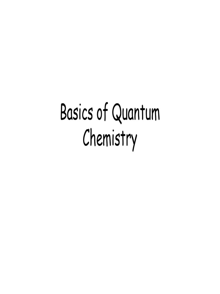 Basics of Quantum Chemistry | PDF | Ab Initio Quantum Chemistry Methods ...