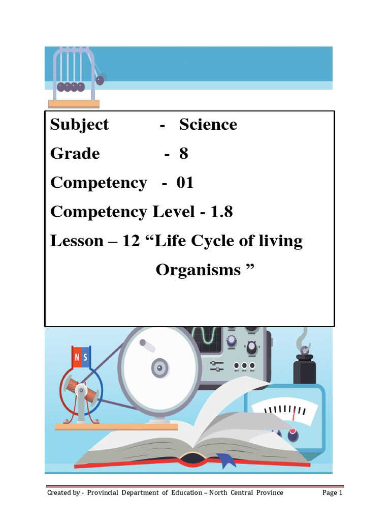 Science - E - G8 Lesson 12 - Life Cycle of Living Organisms - Final 16. ...
