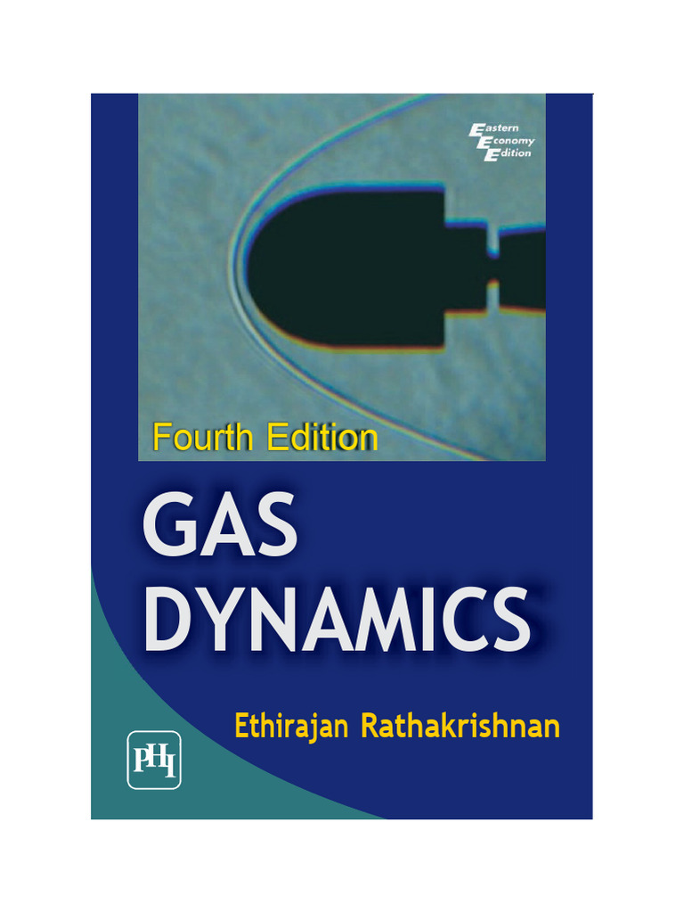 Gas Dynamics by Ethirajan Rathakrishnan | PDF | Compressible Flow ... Gas Dynamics by Ethirajan Rathakrishnan | PDF | Compressible Flow ...