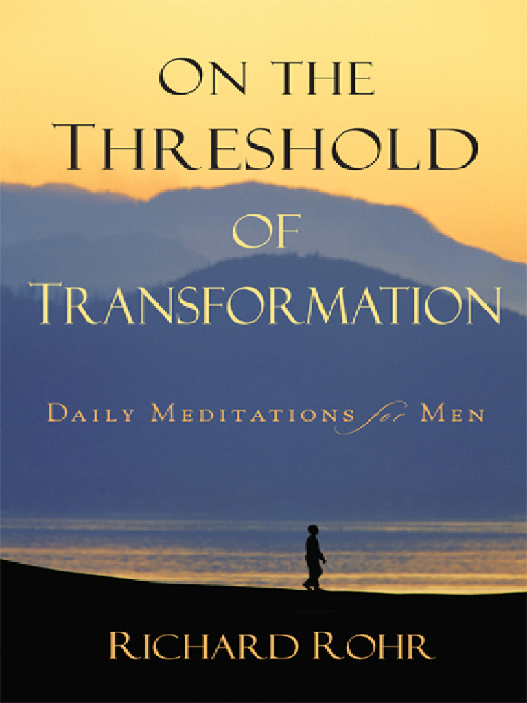 On The Threshold of Transformation Daily Meditations For Men | PDF ...
