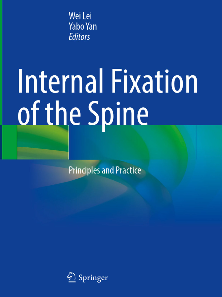 Lei Wei - Yabo Yan - Internal Fixation of The Spine - Principles and ...