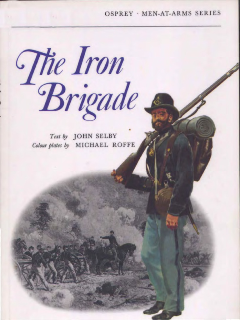 Osprey, Men-At-Arms #019 The Iron Brigade (1971) 01ed OCR 8.12 | PDF ...