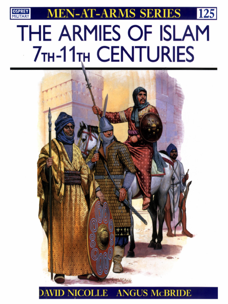 Osprey - MAA125 - The Armies of Islam 7th-11th Centuries | PDF
