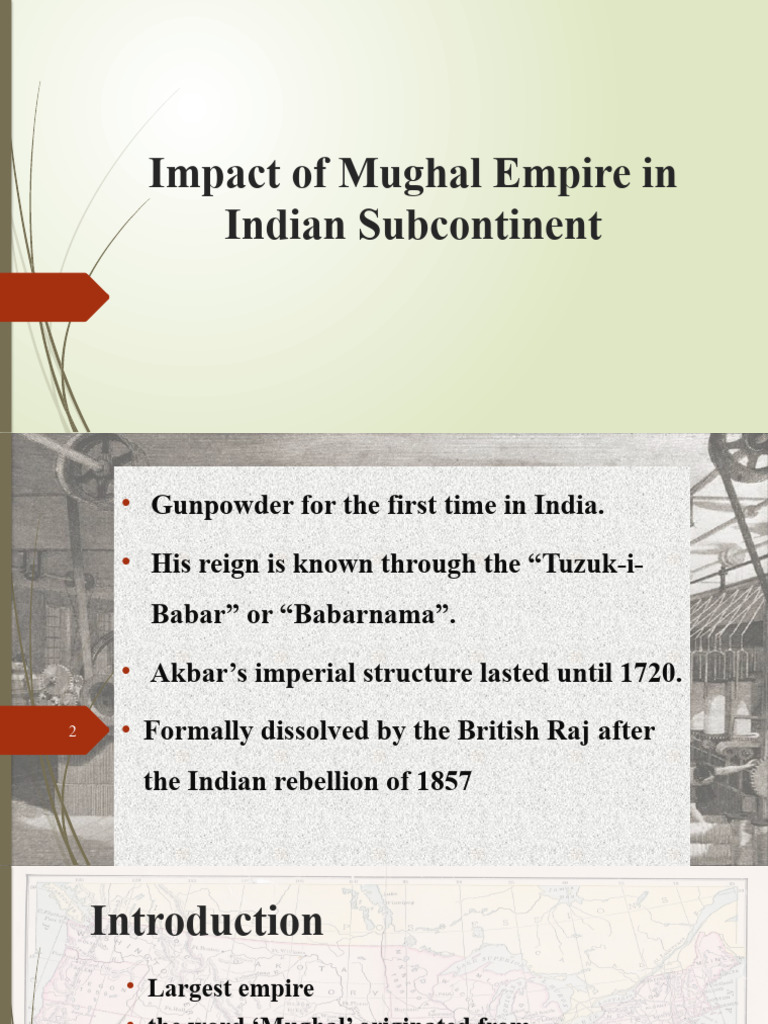 Impact of Mughal Empire in Indian Subcontinent Final Presentation | PDF | Mughal Empire | South Asia
