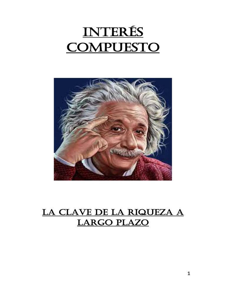 El Interés Compuesto La Clave para La Riqueza A Largo Plazo | PDF ...