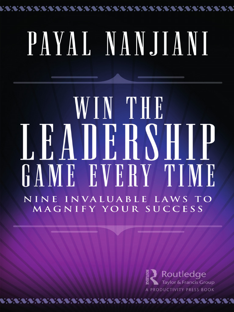 Win The Leadership Game Every Time Nine Invaluable Laws To Magnify Your ...