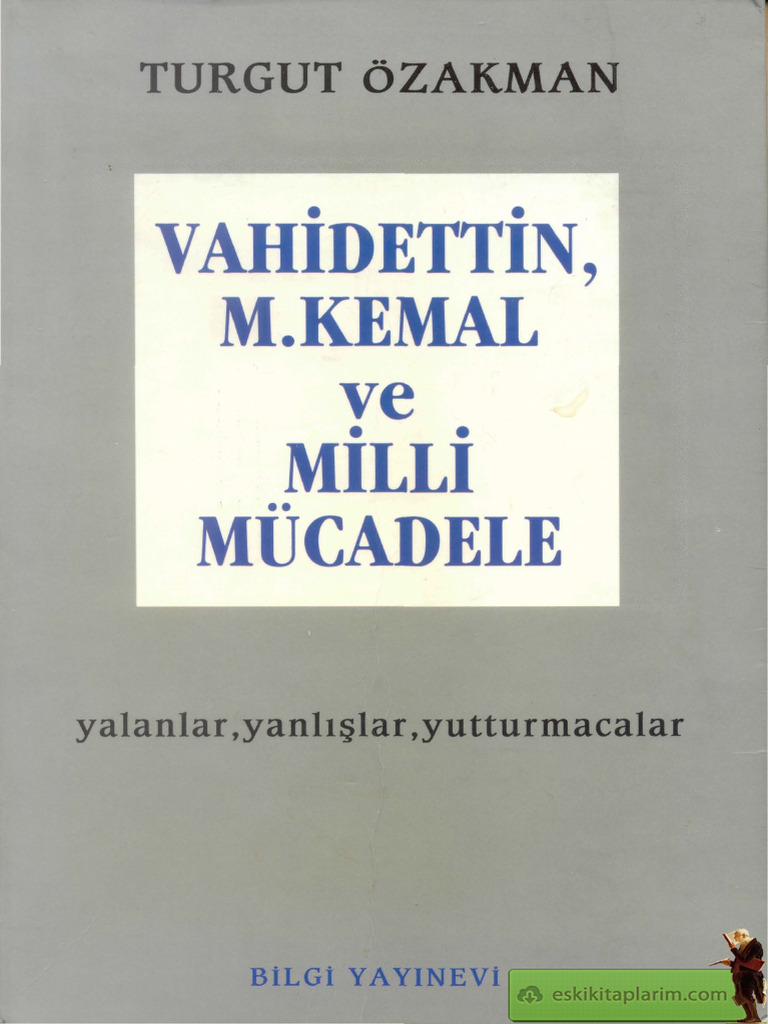 Vahidettin, Mustafa Kemal Ve Milli Mücadele - Turgut Özakman | PDF