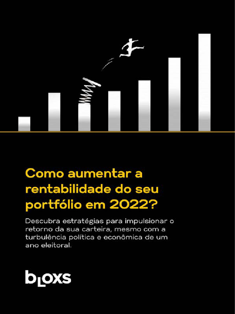 Guia - Como Aumentar A Rentabilidade em 2022 I Bloxs Investimentos-2 | PDF | Comprovante de ...