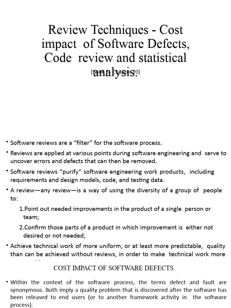 Review Techniques - Cost Impact of Software Defects, Code Review and ... Review Techniques - Cost Impact of Software Defects, Code Review and ...