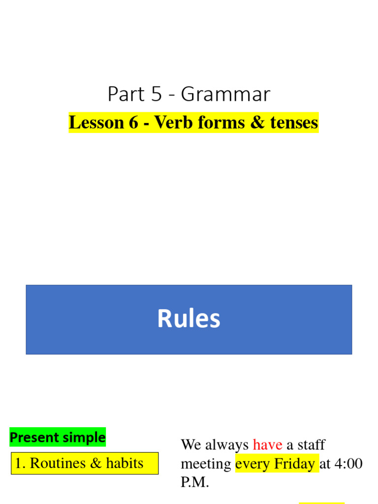 Part 5 - Grammar - Lesson 6 - Verb Forms Tenses | PDF | Grammatical ...