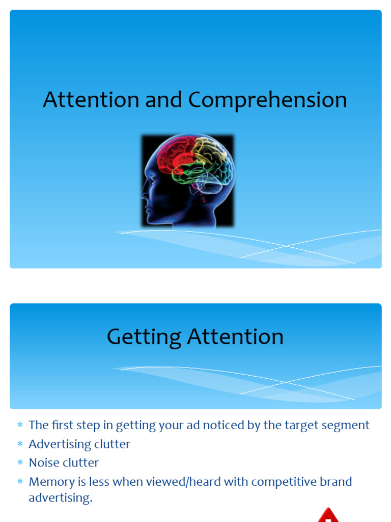 4.attention and Comprehension | PDF | Attitude (Psychology) | Attention