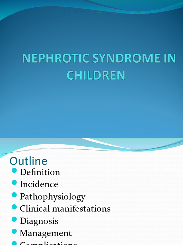 Nephrotic Syndrome Presentation | PDF | Causes Of Death | Diseases And ...