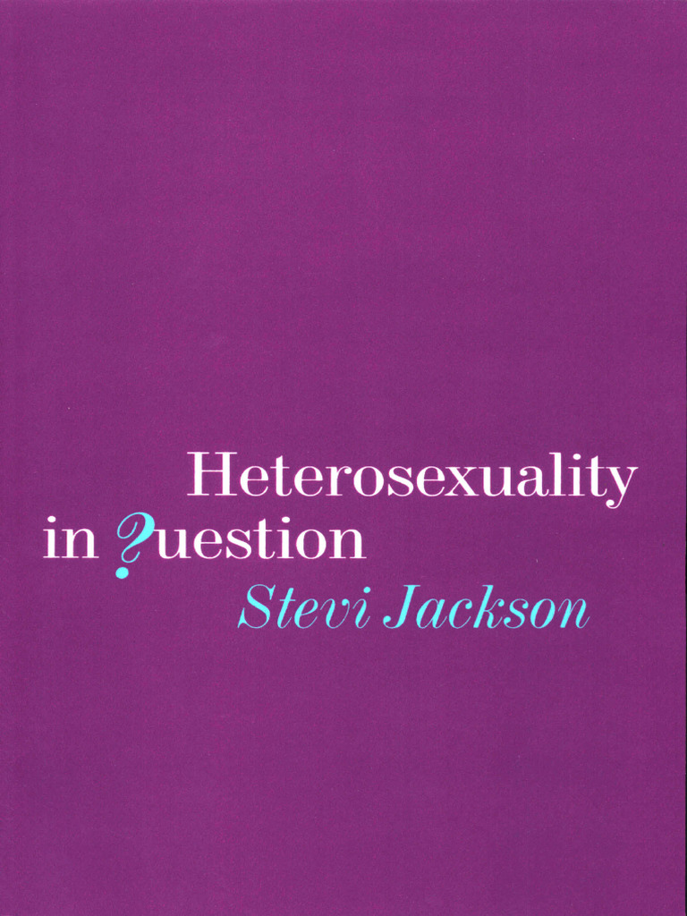 Heterosexuality in Question by Stevi Jackson | PDF | Feminism | Gender ...
