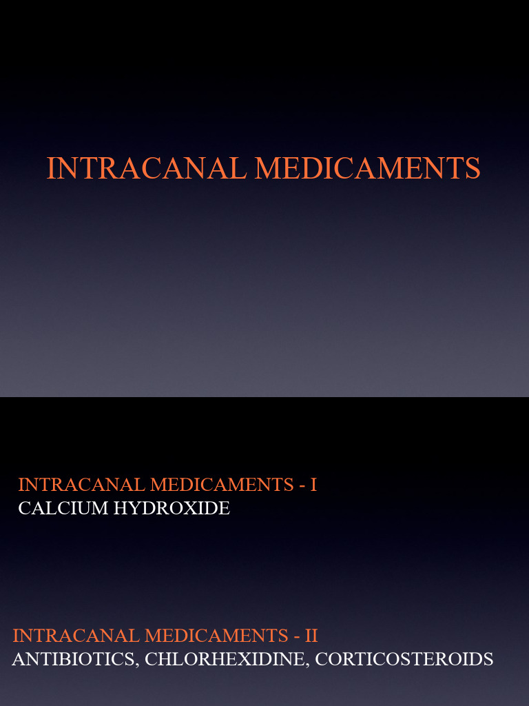 Intracanal Medicaments | PDF | Clinical Medicine | Medical Specialties
