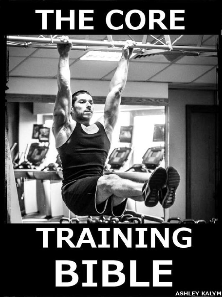 The Core Training Bible (Ashley Kalym) (Z-Library) | PDF | Skeletal ...