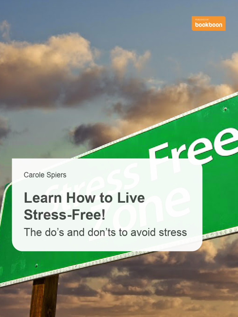 Learn How To Live Stress Free | PDF | Stress (Biology) | Stress Management