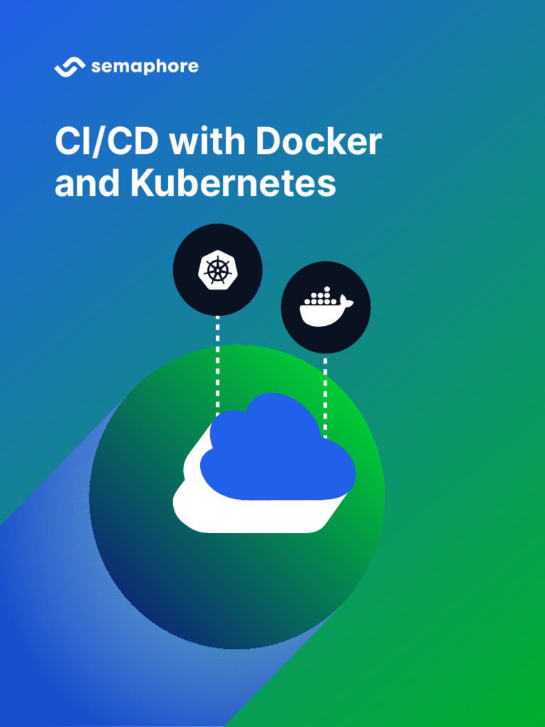 Cicd With Docker Kubernetes Semaphore Pdf Cloud Computing Software