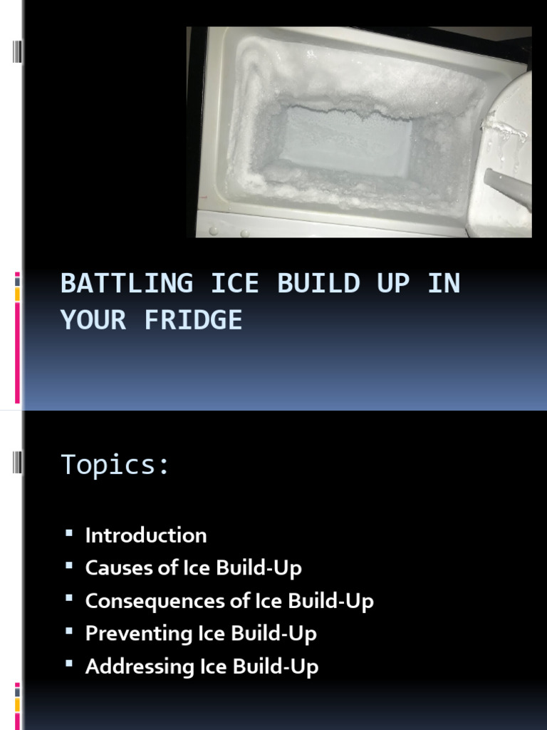 Battling Ice Build Up in Your Fridge | PDF | Refrigerator | Ice