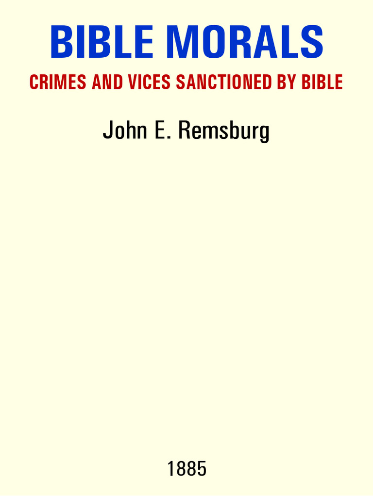 Bible Morals (John E Remsburg) | PDF