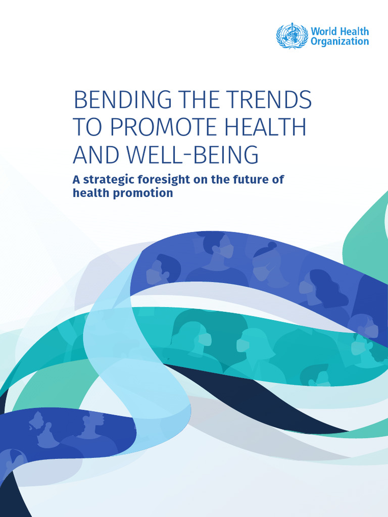 Bending The Trends To Promote Health and Well-Being: A Strategic ...