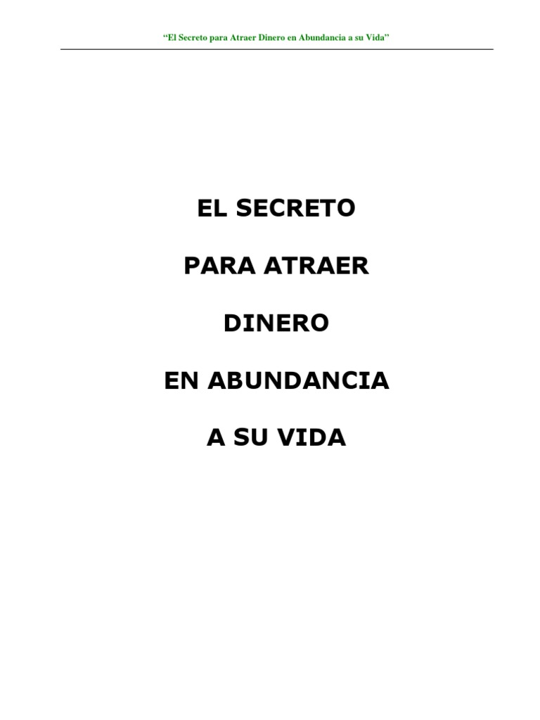 El Secreto Para Atraer Dinero En Abundancia A Su Vida Pdf Mente Vida