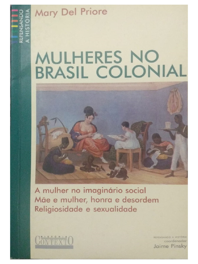 Mary Del Priore - Mulheres No Brasil Colonial | PDF
