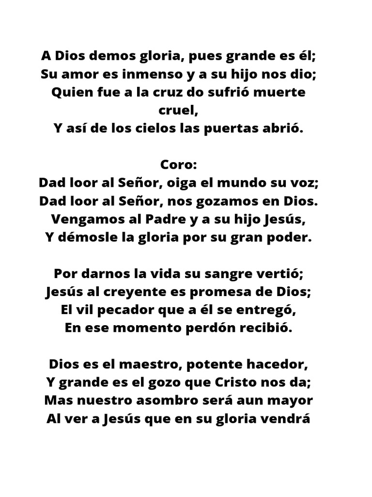 A Dios Demos Gloria, Pues Grande Es Él Su Amor Es Inmenso y A Su Hijo ...
