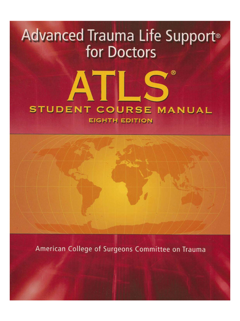 Advanced Trauma Life Support For Doctors | PDF | Injury | Spinal Cord