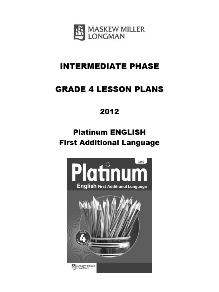 Intermediate Phase Grade 4 Lesson Plans: 2012 Platinum ENGLISH First ...