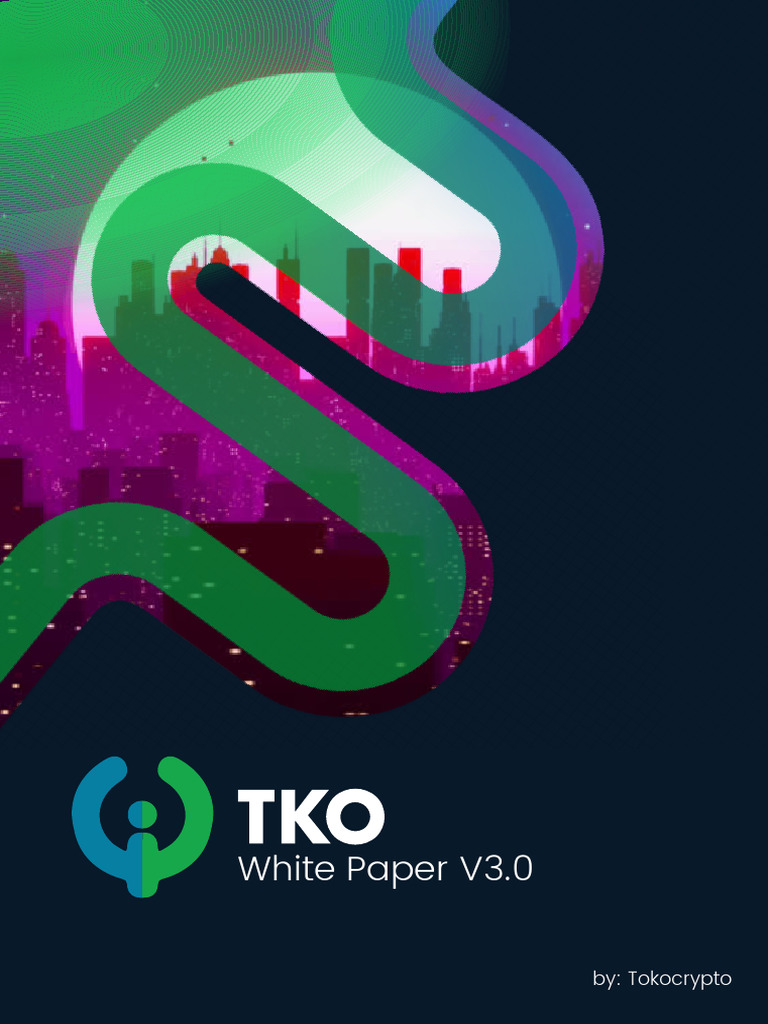 TKO Whitepaper V3 Q4 2021 | PDF | Cryptocurrency | Startup Company