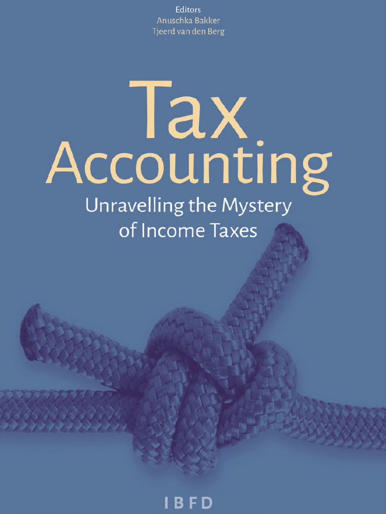 20 007 Tax Accounting Unravelling Mystery Income Taxes Second Revised Edition Final Print | PDF ...