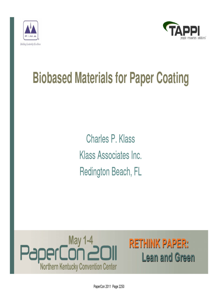 Biobased Materials For Paper Coating: Charles P. Klass Klass Associates ...