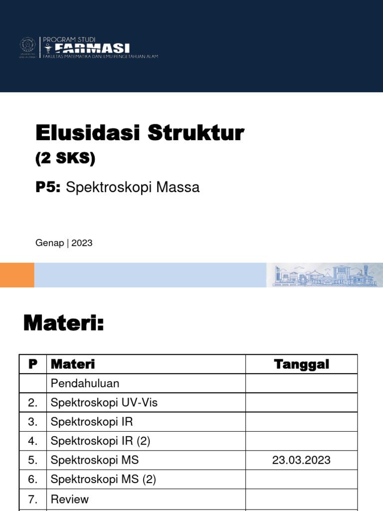Hadi 2023 Elusidasi Struktur P5. Spektroskopi Massa | PDF | Mass Spectrometry | Scientific ...