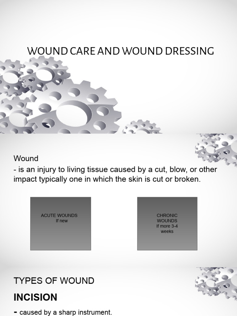 Wound Care and Wound Dressing | PDF | Wound | Clinical Medicine