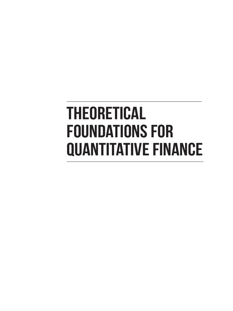 Theoretical Foundations For Quantitative Finance 9813202475 9789813202474 - Compress | PDF ...