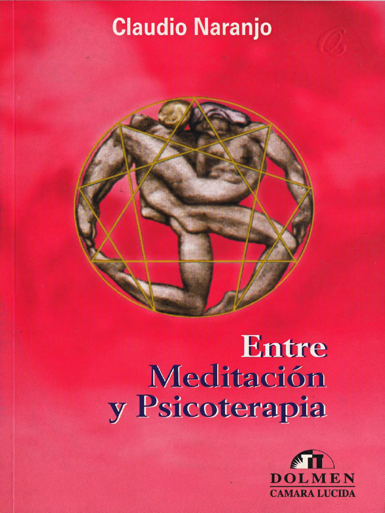 (Claudio Naranjo) - Entre Meditacion y Psicoterapia | PDF