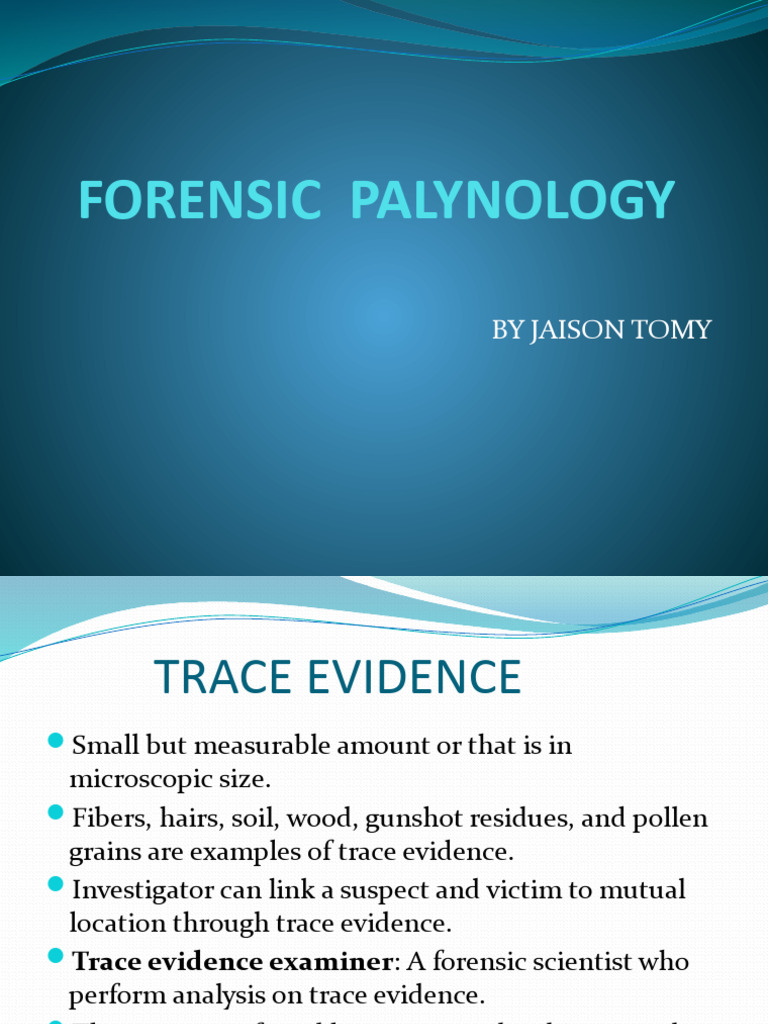 Forensic Palynology by Jaison Tomy | PDF | Pollen | Botany