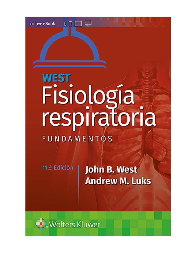 2021 West 12 Fisiología Respiratoria. Fundamentos | PDF | Sistema respiratorio | Pulmón