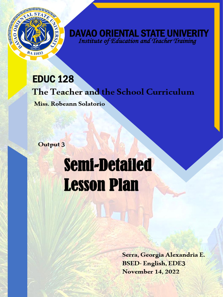 Educ 128 - Activity 3 - Semi-Detailed Lesson Plan - Serra | PDF | Teachers | Lesson Plan