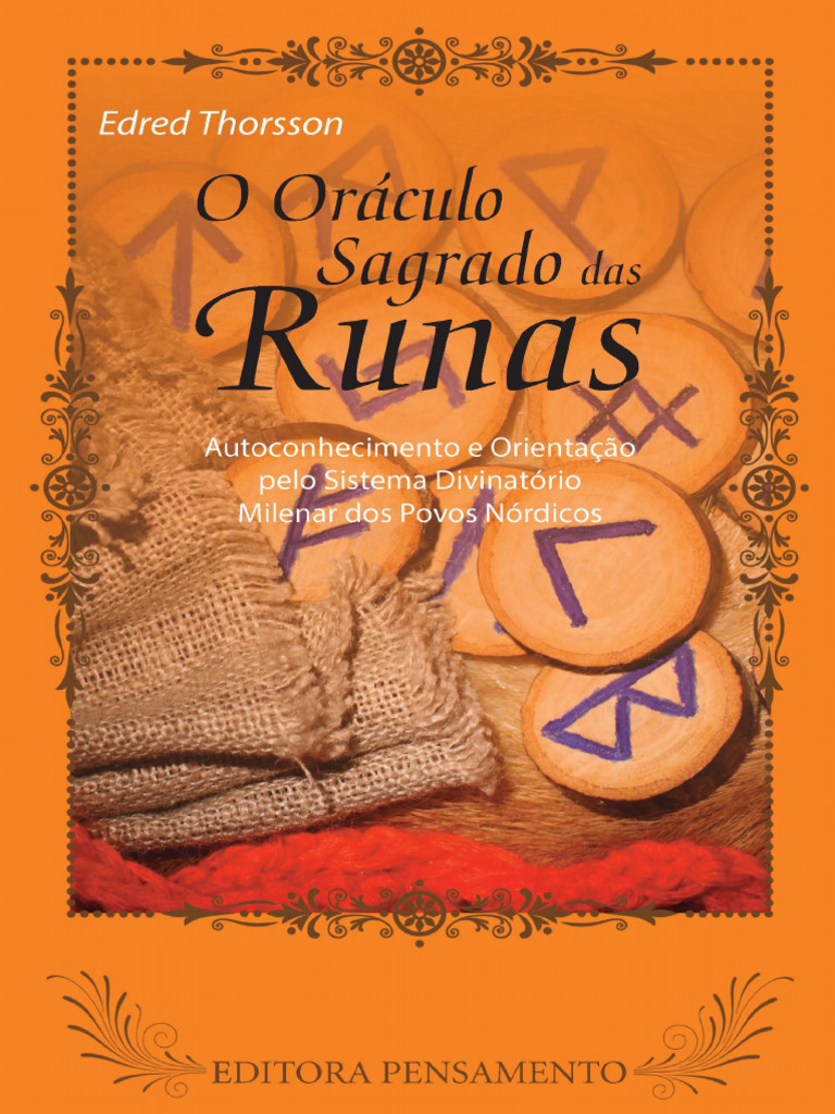 Resumo o Oraculo Sagrado Das Runas Edred Thorsson | PDF | Artes ...