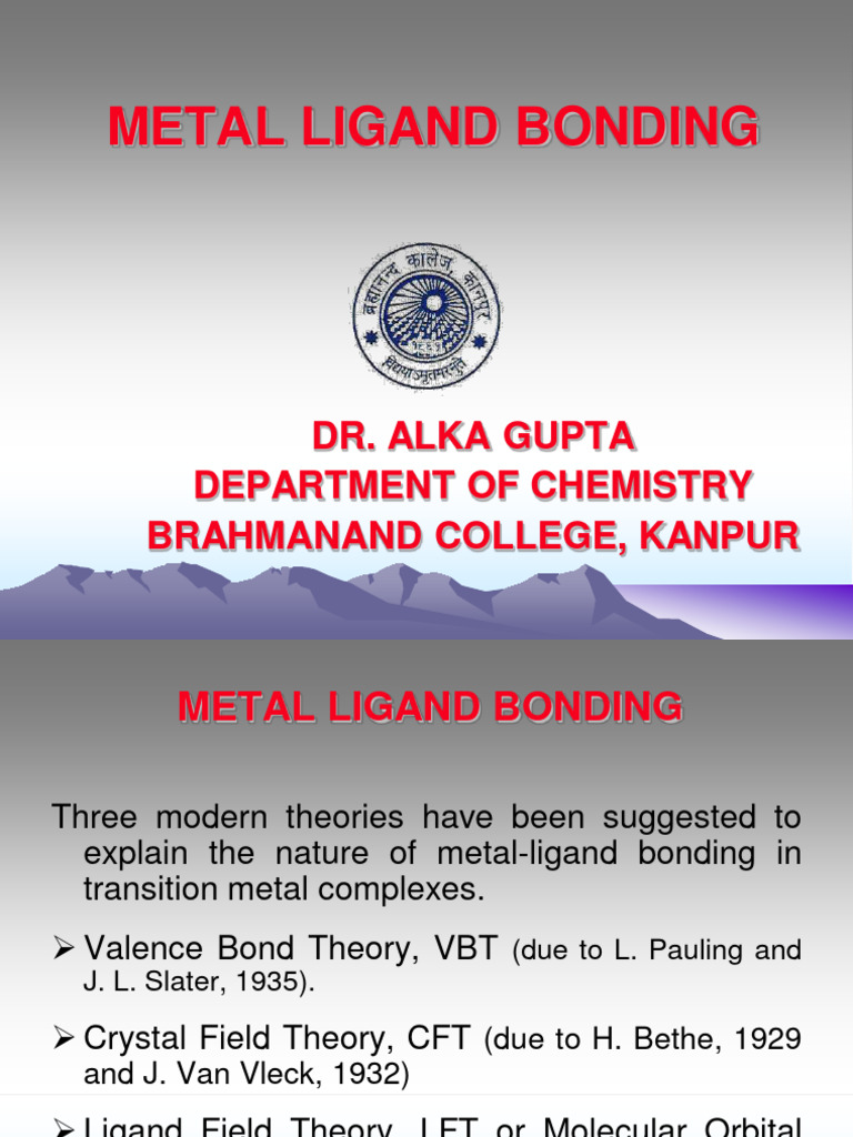 Metal L Bonding Dr. Alka Gupta | PDF | Coordination Complex | Ligand