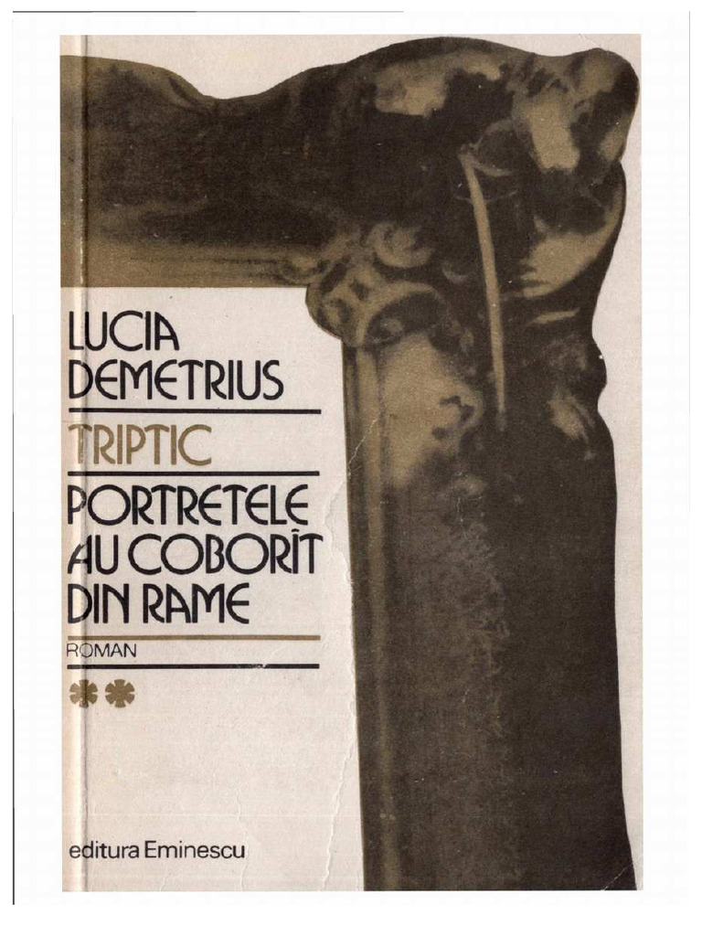 Qdoc - Tips - Lucia Demetrius Triptic Vol 2 Portretele Au Cobort | PDF