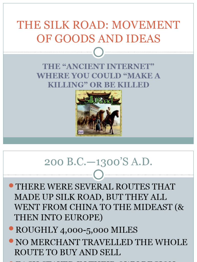 The Silk Road Trading Powerpoint | PDF | Silk Road | Trade