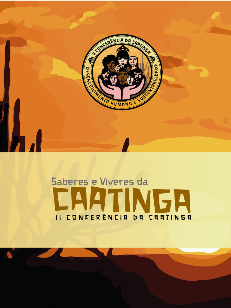 Livro Saberes e Viveres Da Caatinga - Ii Conferência Da Caatinga - Desenvolvimento Humano e ...