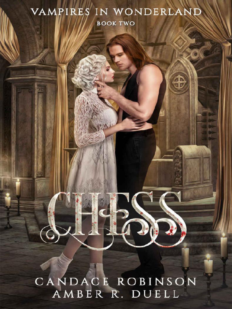Candace Robinson - (Vampires in Wonderland, #2) Chess | PDF | Classics ...