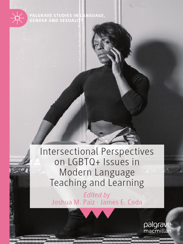 Intersectional Perspectives On LGBTQ+ Issues in Modern Language ... Intersectional Perspectives On LGBTQ+ Issues in Modern Language ...