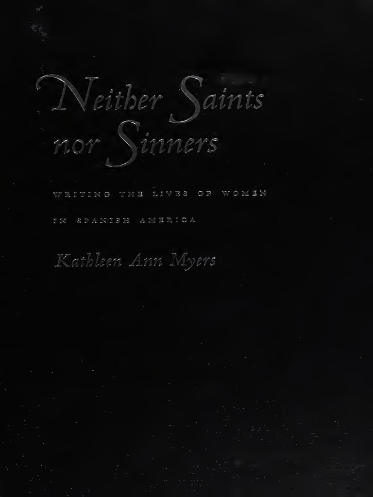 Neither Saints Nor Sinners - Writing The Lives of Women in - Myers ...