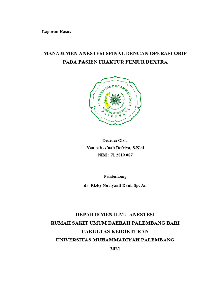 Case Manajemen Anestesi Spinal Dengan ORIF Pada Pasien Fraktur Tertutup ...