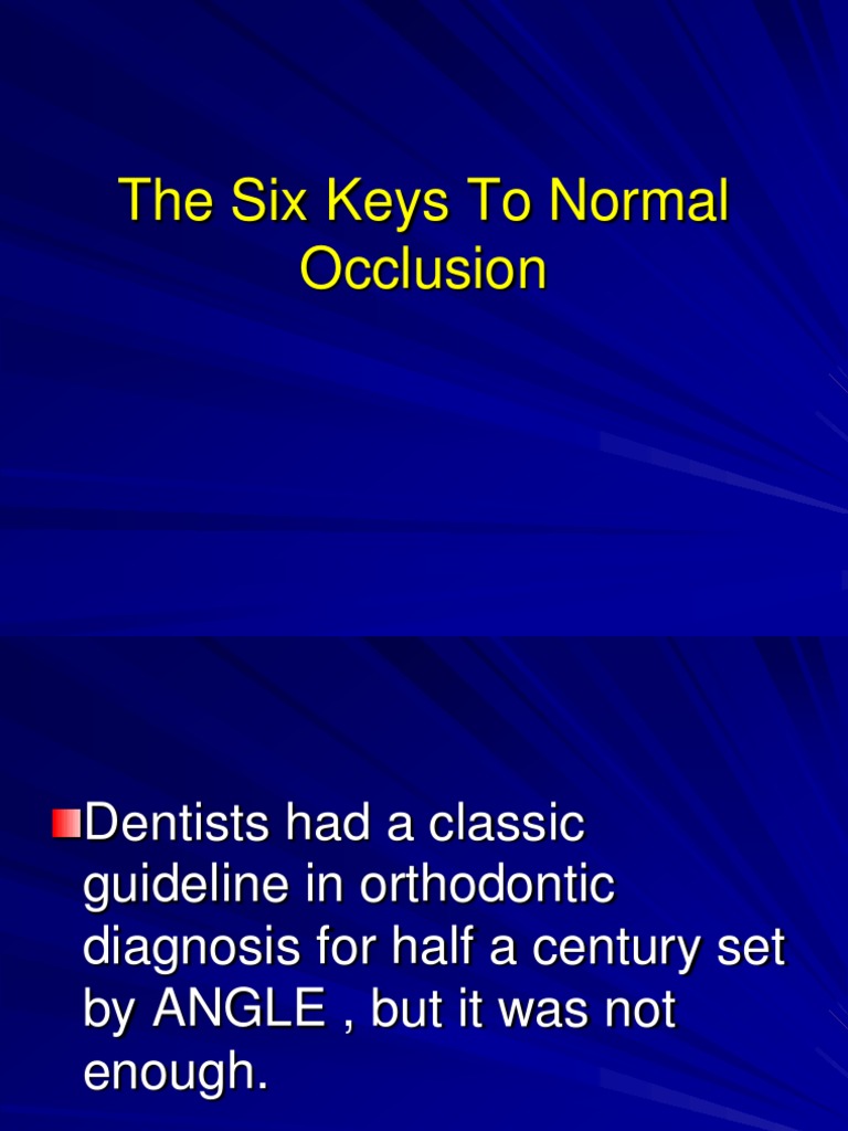 The Six Keys To Normal Occlusion 2 | PDF