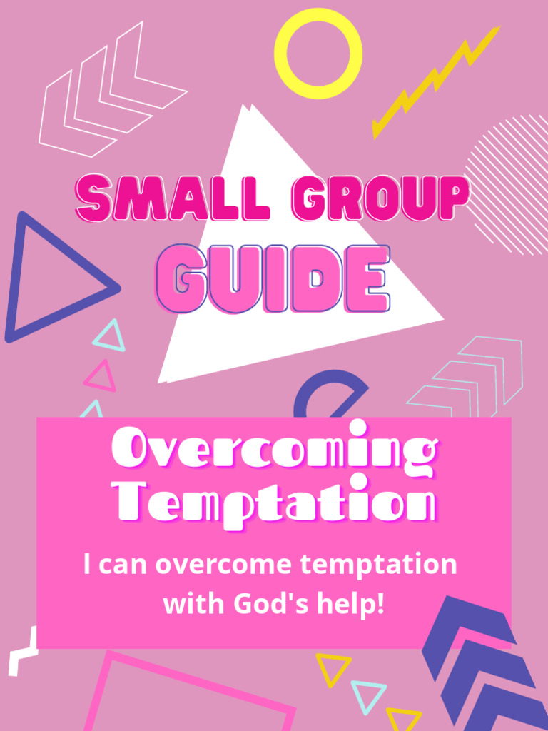 Overcoming Temptation Small Group Guide | PDF